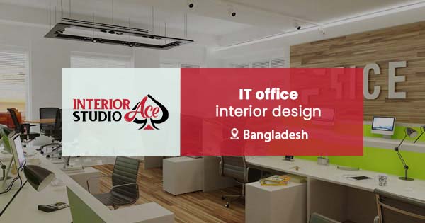 IT office interior design in Dhaka, Bangladesh